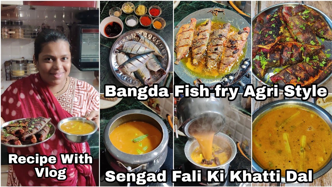 Bangda Fish Fry Agri Style | Sengad Fali Ki Khatti Dal Recipe | Best ...