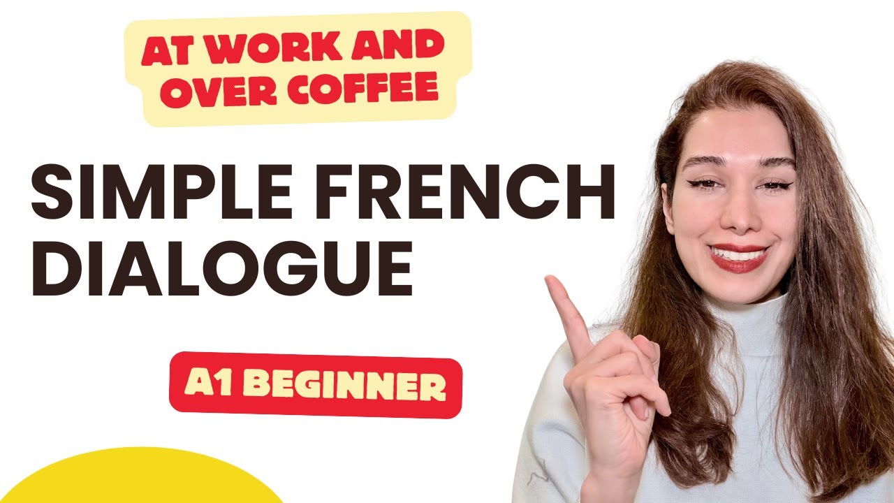 Learn French Conversations for Beginners, A1 Level | At Work & Over ...