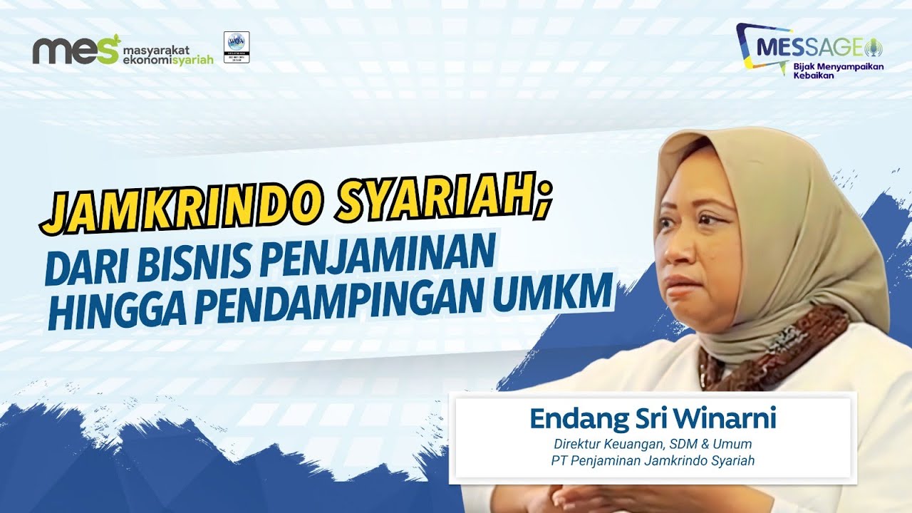 Kulik Penjaminan Syariah : Dorong Kemajuan Kawasan UMKM Halal (Part 1) | Endang Sri Winarni ...