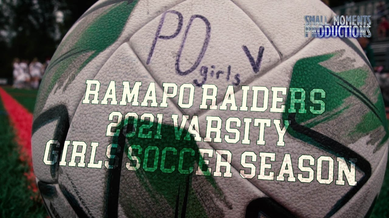 2021 Ramapo Raiders Varsity Girls Soccer Season Highlight - YouTube