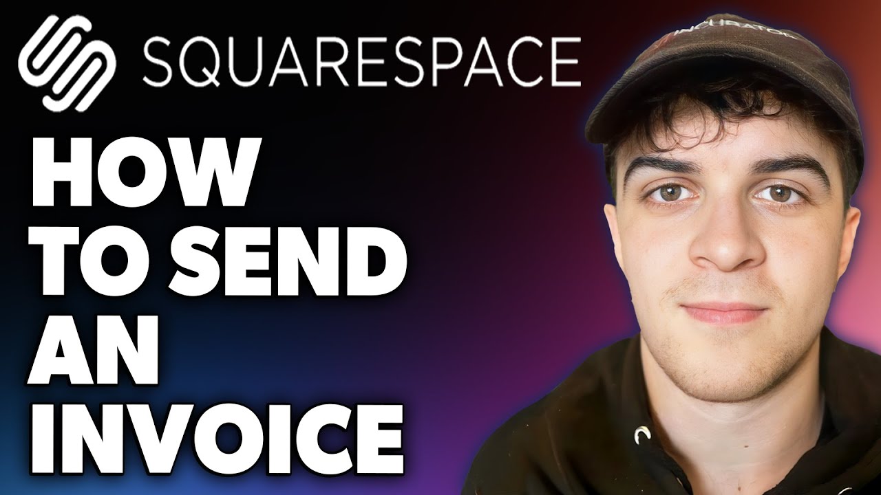 How to Send an Invoice on Squarespace (Full 2024 Guide) - YouTube