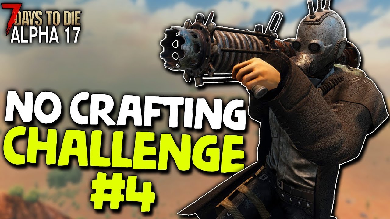 ROCKET LAUNCHER vs ZOMBIES! - NO CRAFTING CHALLENGE #4 in ALPHA 17 | 7 ...
