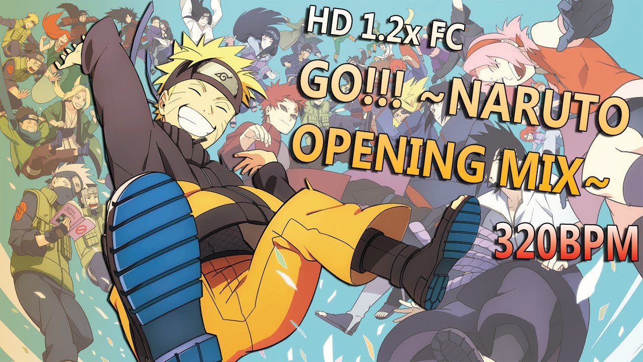 GO!!! ~NARUTO OPENING MIX~ HD 1.2x FC - YouTube