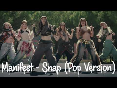 Manifest – SNAP | Bu Şarkı Seni Değiştirir 🔥(Pop Version)