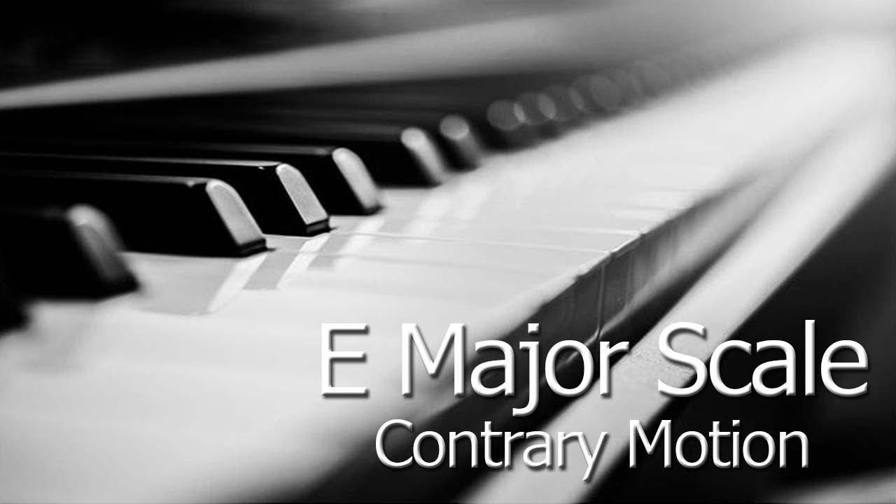 E Major Scale (Contrary) - 2 Octaves - YouTube