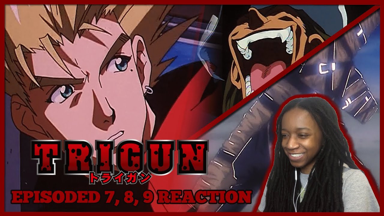 CYBORG IS MY FINAL ANSWER (FOR NOW) | TRIGUN EPISODE 7-9 REACTION - YouTube