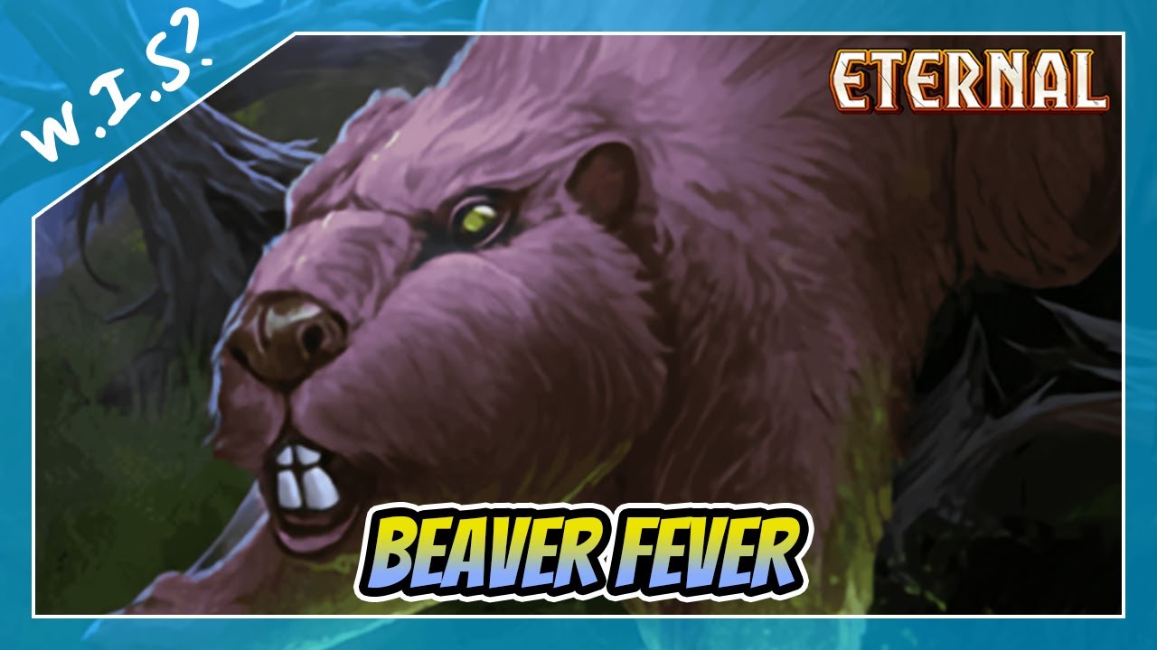 Beaver Fever | Eternal Card Game - YouTube