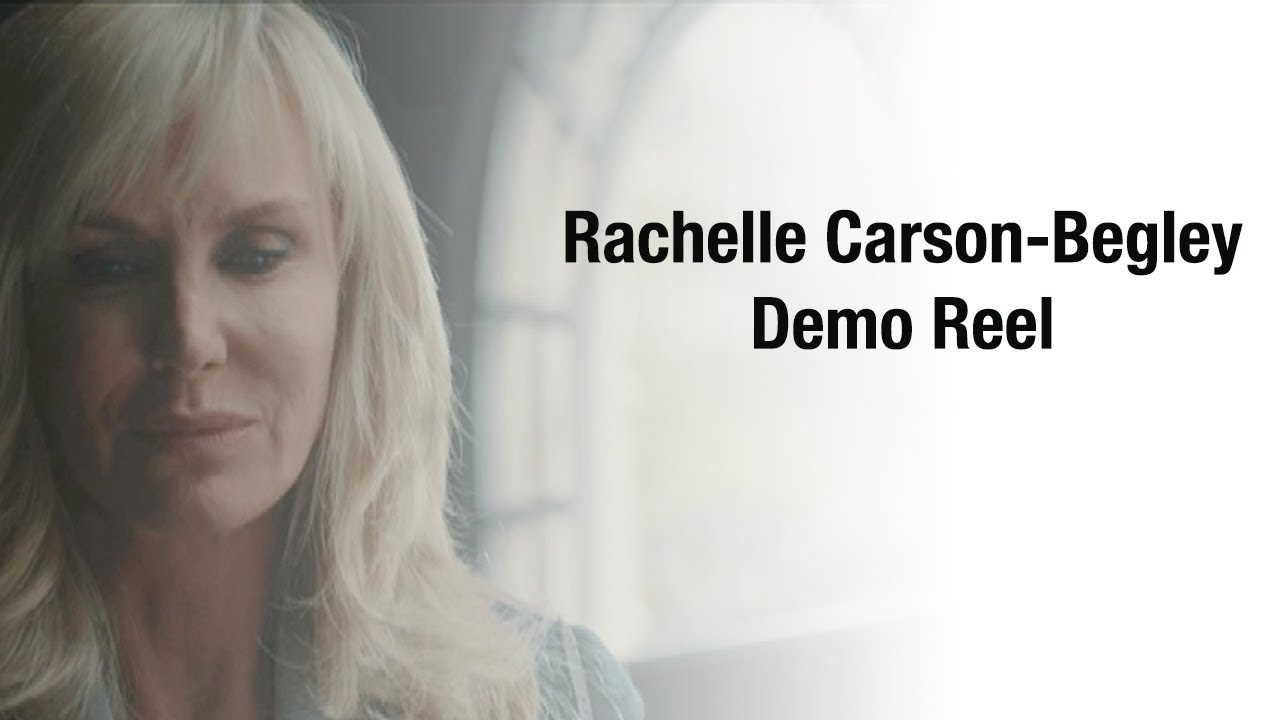 Rachelle Carson-Begley's Reel - YouTube