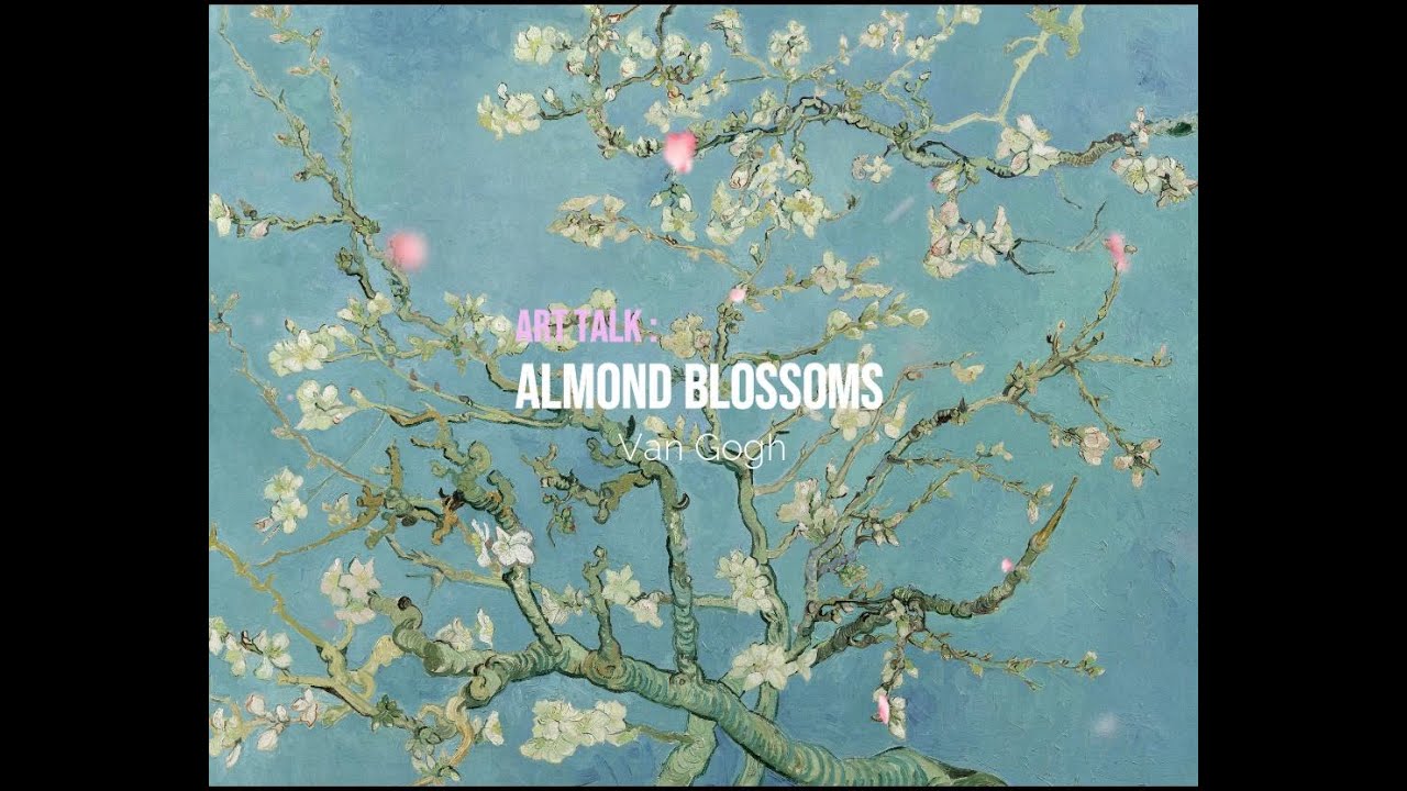 Art talk 01_ Van Gogh [Almond Blossoms] - YouTube