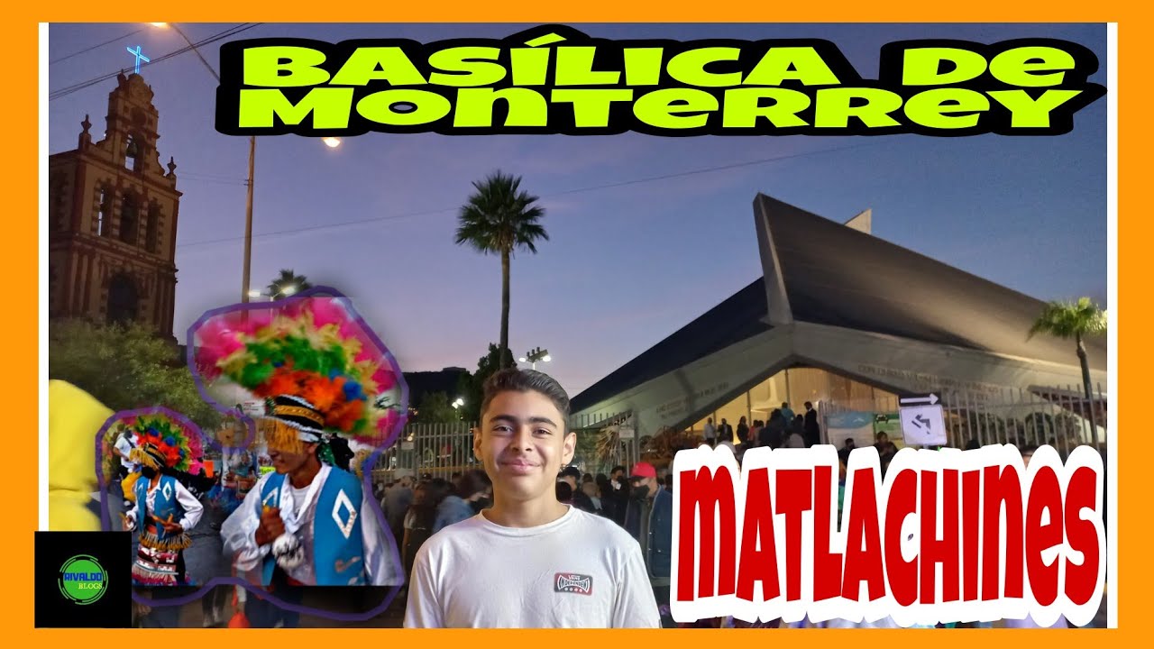 Basilica de Guadalupe en MONTERREY NL - YouTube