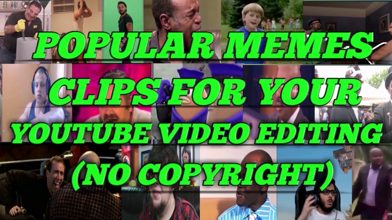 POPULAR MEME CLIPS FOR YOUR YOUTUBE VIDEO EDITING (NO COPYRIGHT) - YouTube