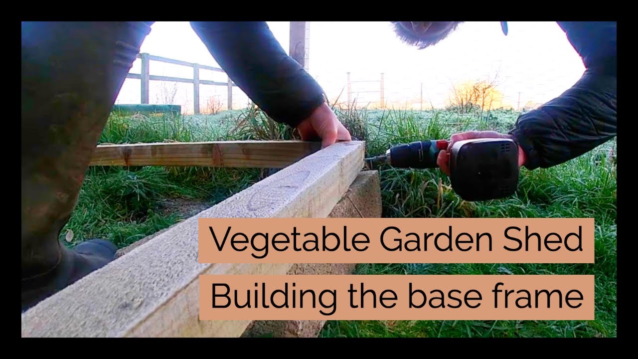 Vegetable Garden Shed | #1 Building the base frame - YouTube