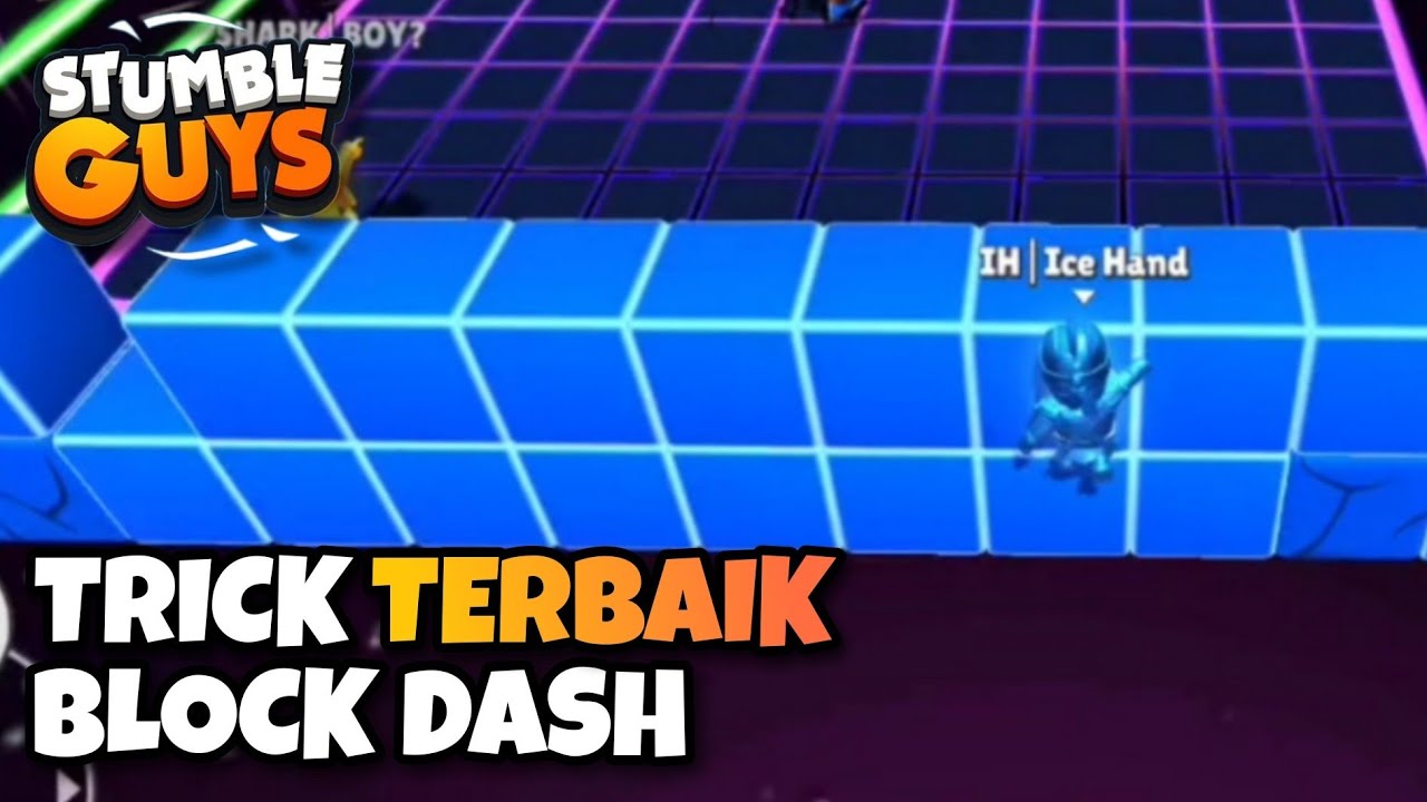 SEMUA TRICK TERBAIK MAP BLOCK DASH - STUMBLE GUYS - YouTube