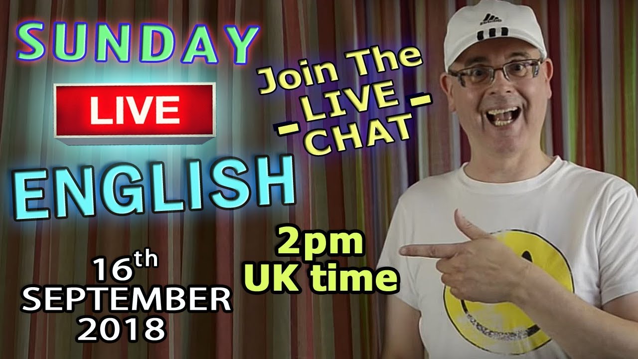 Learn English Live - 16th September 2018 - Watch / Listen / Learn ...
