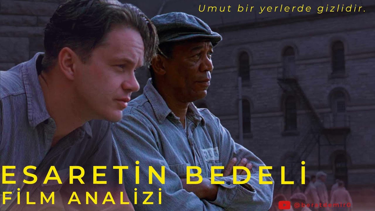 Esaretin Bedeli - Film analizi - YouTube