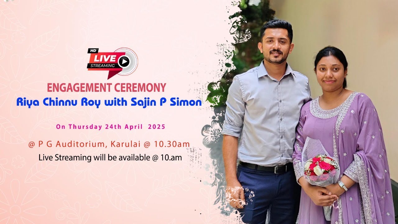 ENGAGEMENT CEREMONY 💫 RIYA CHINNU ROY ♥ SAJIN P SIMON 💠 24 - 04 - 2025 ...