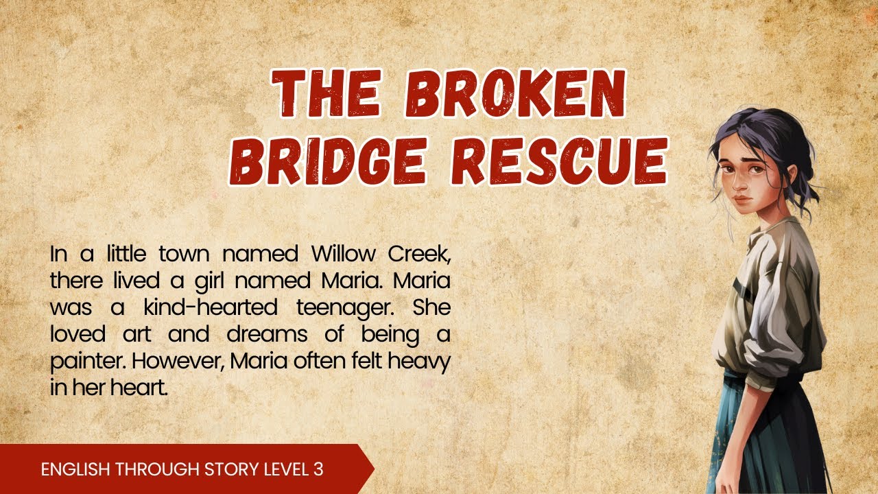 The Broken Bridge Rescue | Learn English Through Story Level 3 ...