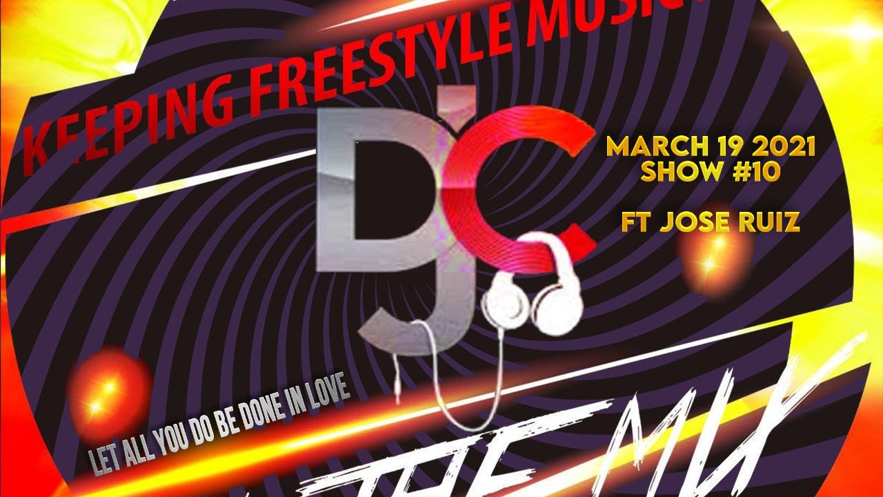Freaky Freestyle Friday DJ C Ft Jose Ruiz Show #10 2021 For Promotional ...