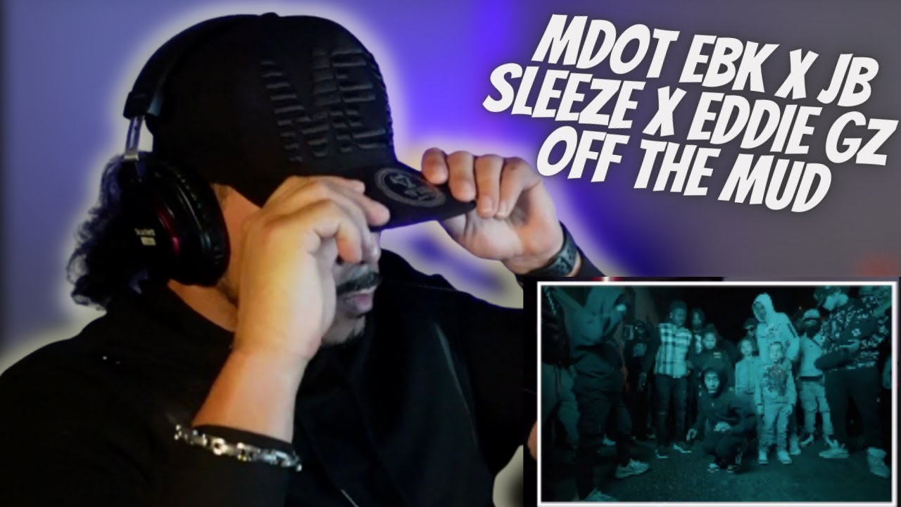 MDOT EBK x JB Sleeze x Eddie Gz “Off The Mud” (REACTION) DISRESPECTFUL ...