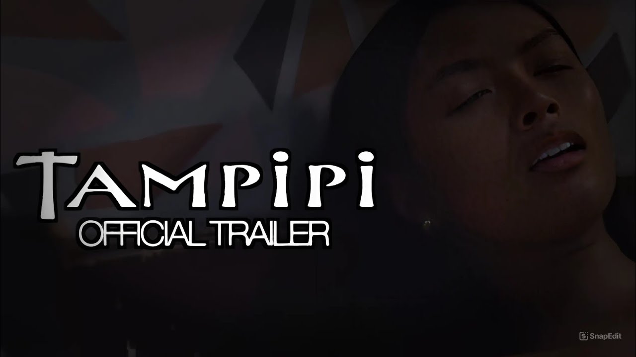 TAMPIPI OFFICIAL TRAILER I WORLD PREMIERE THIS APRIL 20 EXCLUSIVELY ON ...