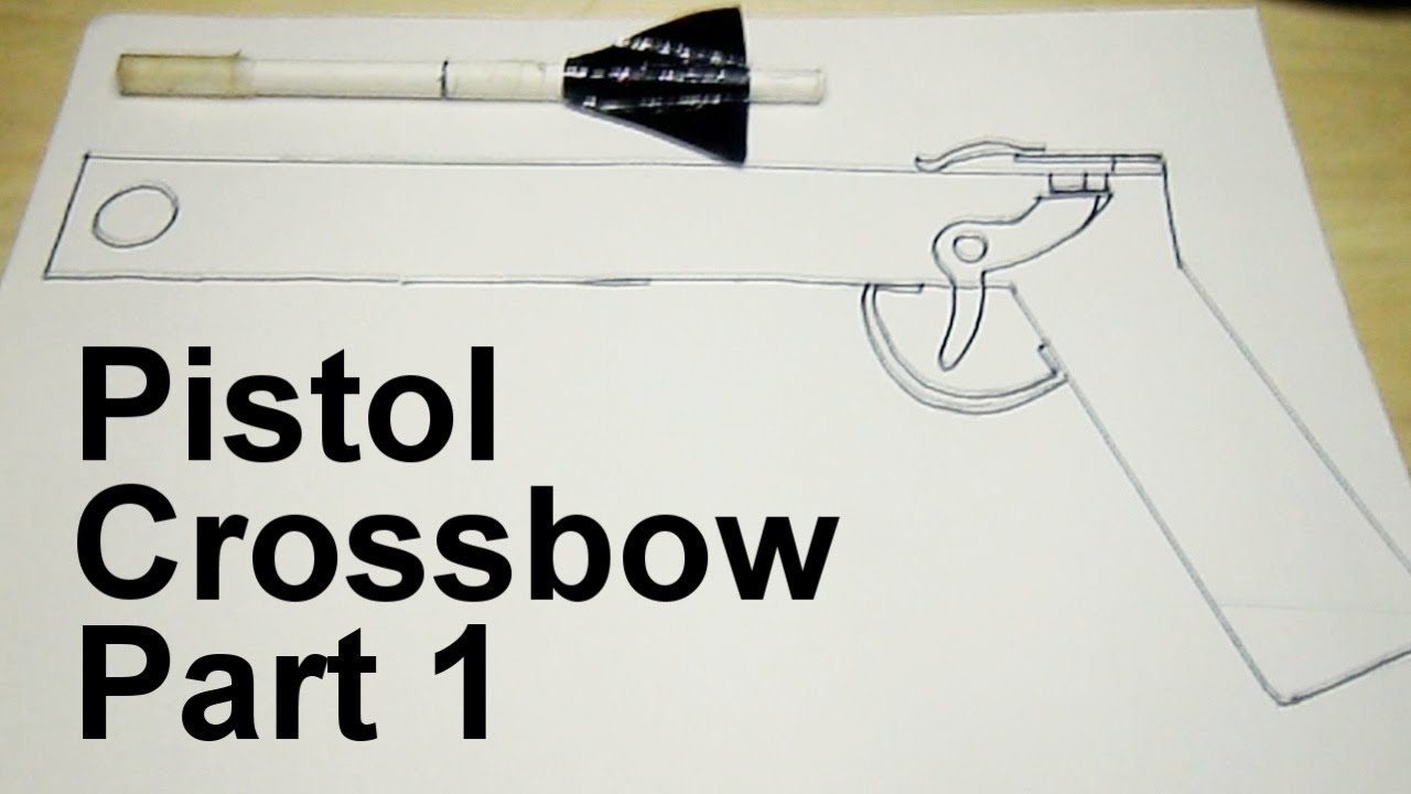 Making a Paper and Cardboard Pistol Crossbow (new trigger mechanism ...