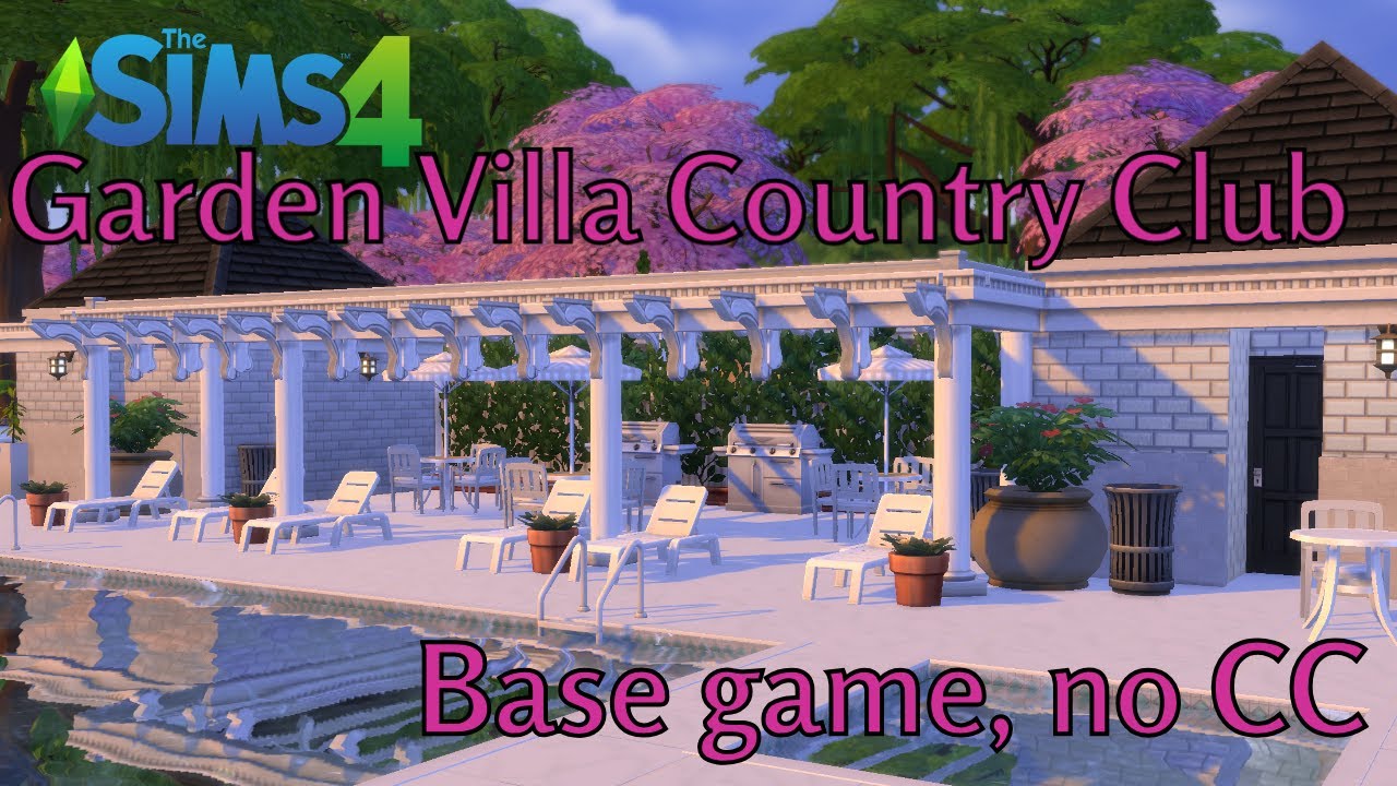 Garden Villa Country Club - Sims 4 Build | BG, NO CC - YouTube