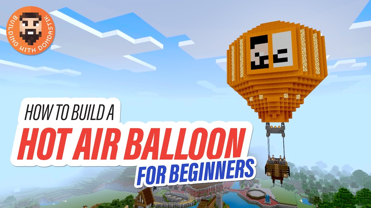 Minecraft How to build a hot air balloon (For Beginners) - YouTube