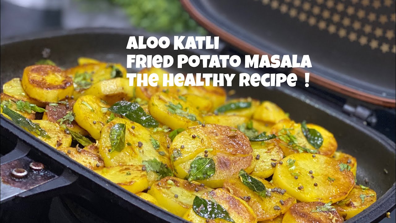 Fried Potato Masala / Aloo Katli the healthy recipe | A Taste of India ...