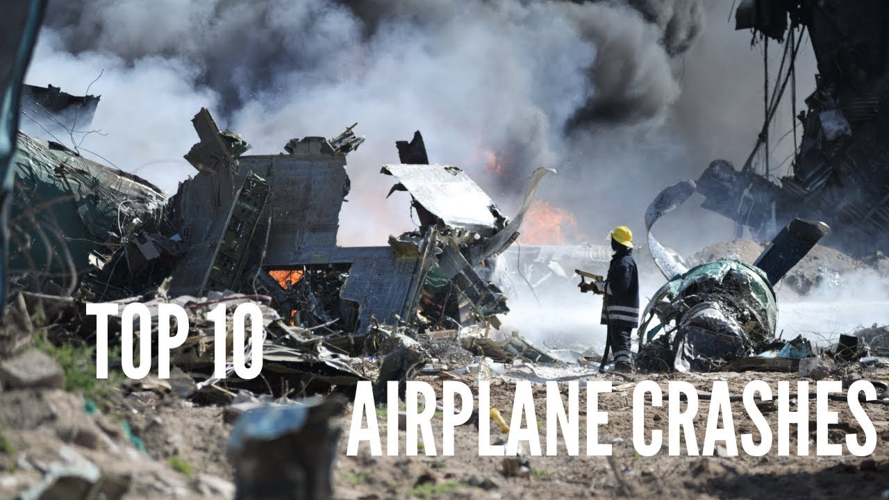 Top 10 MOST TRAGIC AIRPLANE CRASHES 😱 - YouTube