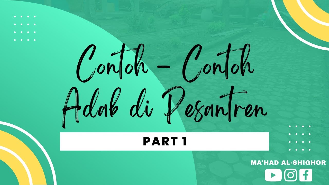 KOMPILASI CONTOH-CONTOH ADAB DI PESANTREN - YouTube