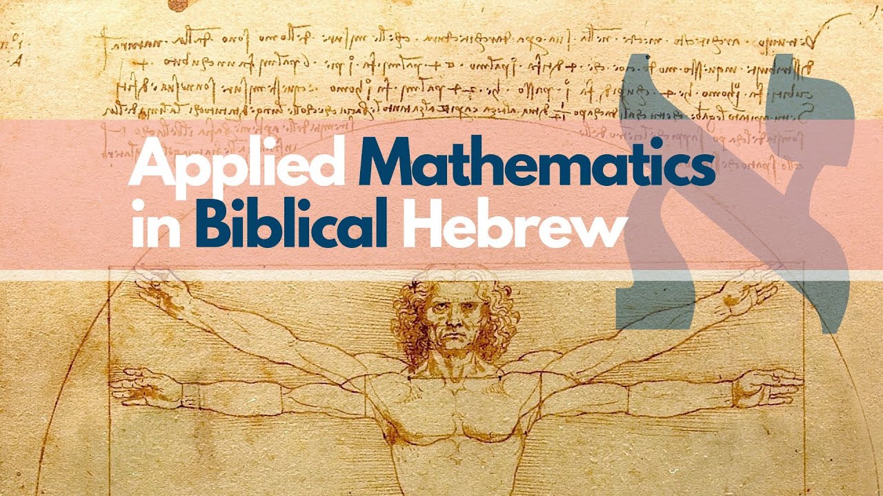 Applied mathematics & Biblical Hebrew - YouTube