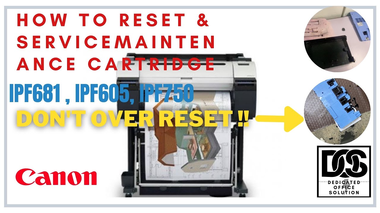 How To Reset Maintenance Cartridge Canon iPF681/605/750 - YouTube
