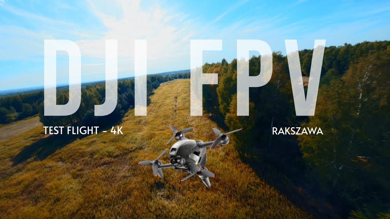 DJI FPV - test flight - 4K - manual mode - YouTube