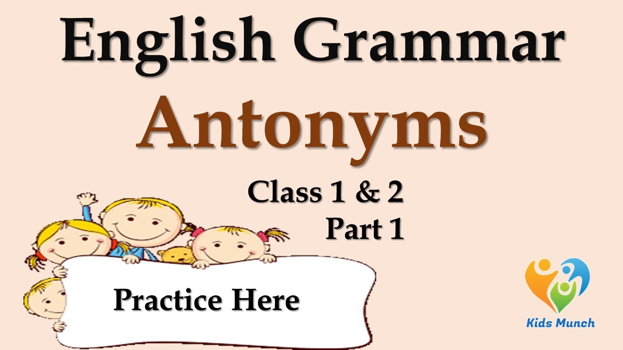Antonyms | English Grammar & Composition for class 1 & 2 | Test ...