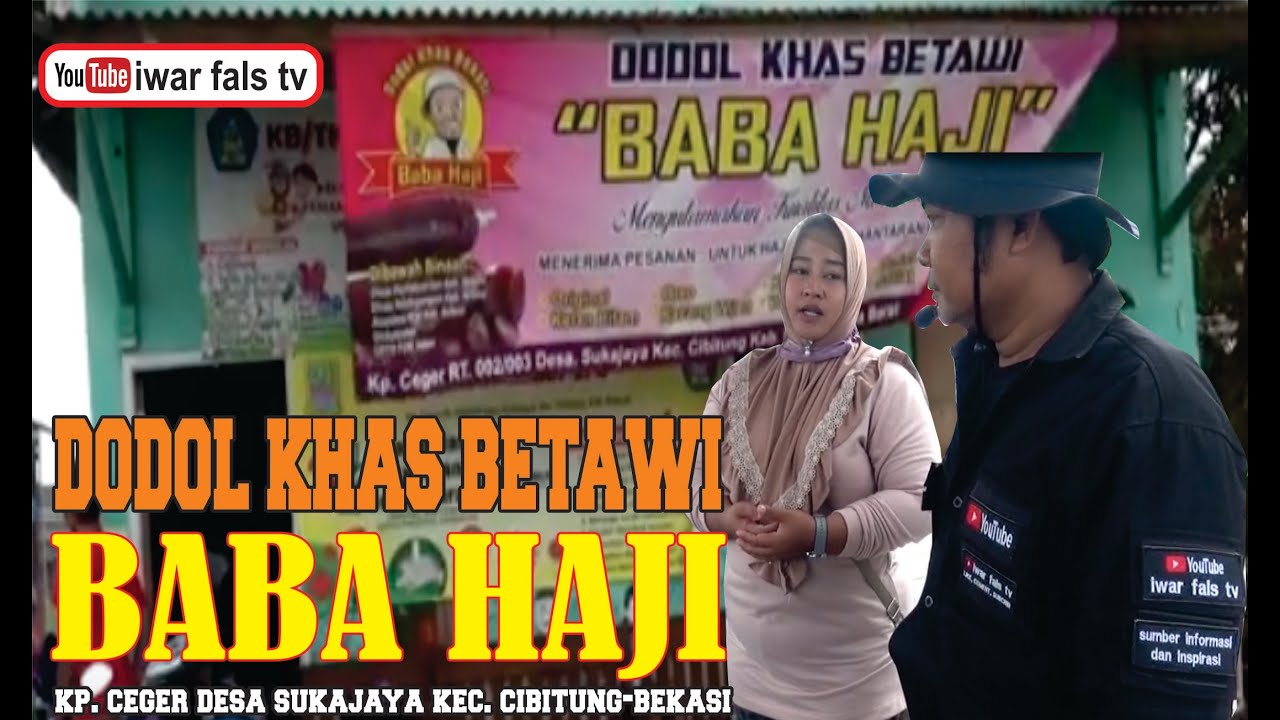 DODOL KHAS BETAWI BABA HAJI kampung ceger desa sukajaya kec. cibitung ...