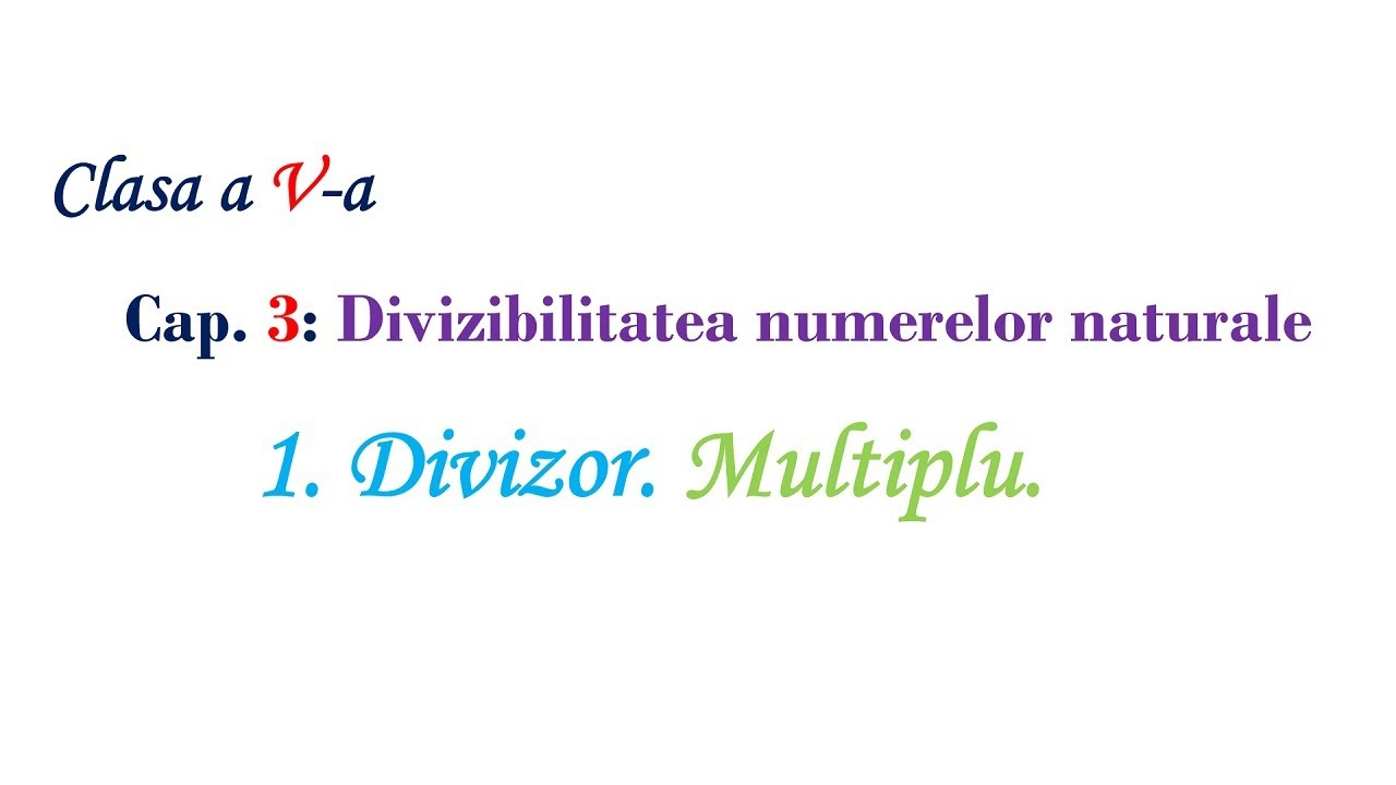 Clasa V Divizor Multiplu - YouTube