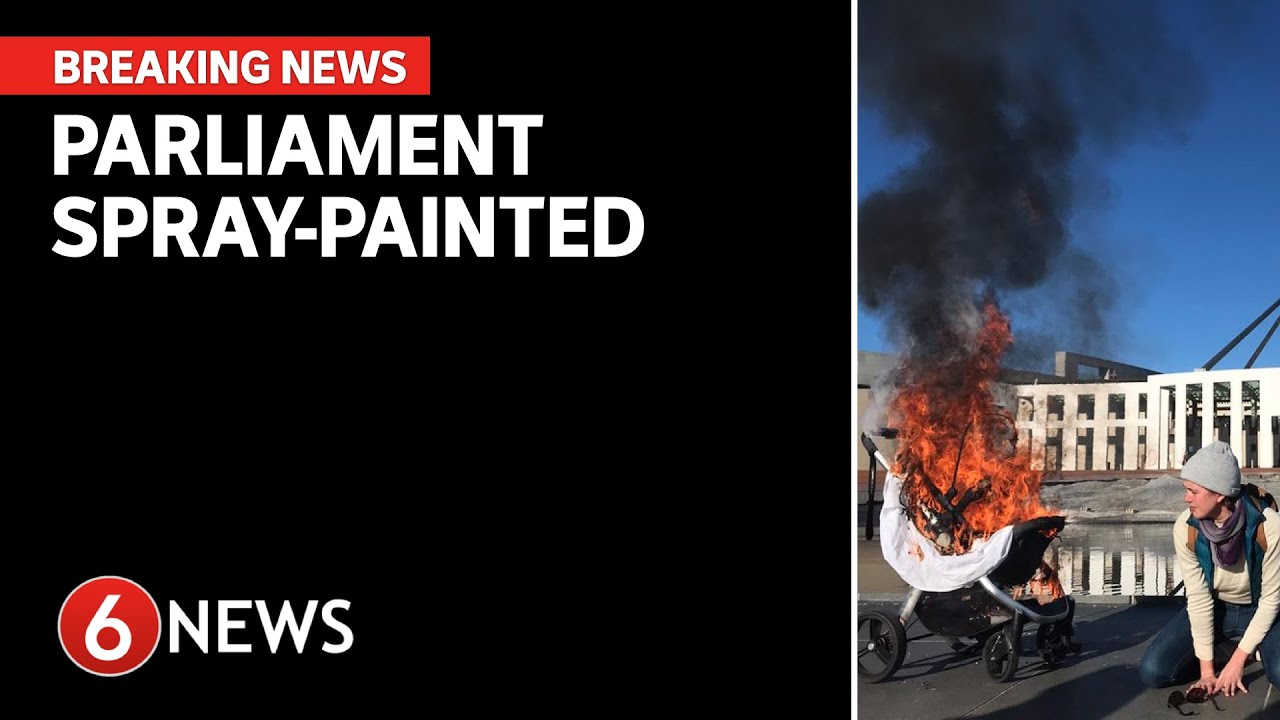 BREAKING: Climate protesters spray paint Parliament House & set fire to ...
