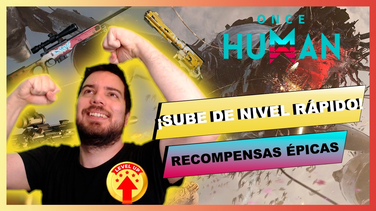 ¡Los MEJORES TIPS para Subir de Nivel RÁPIDO en Once Human! 💥 - YouTube