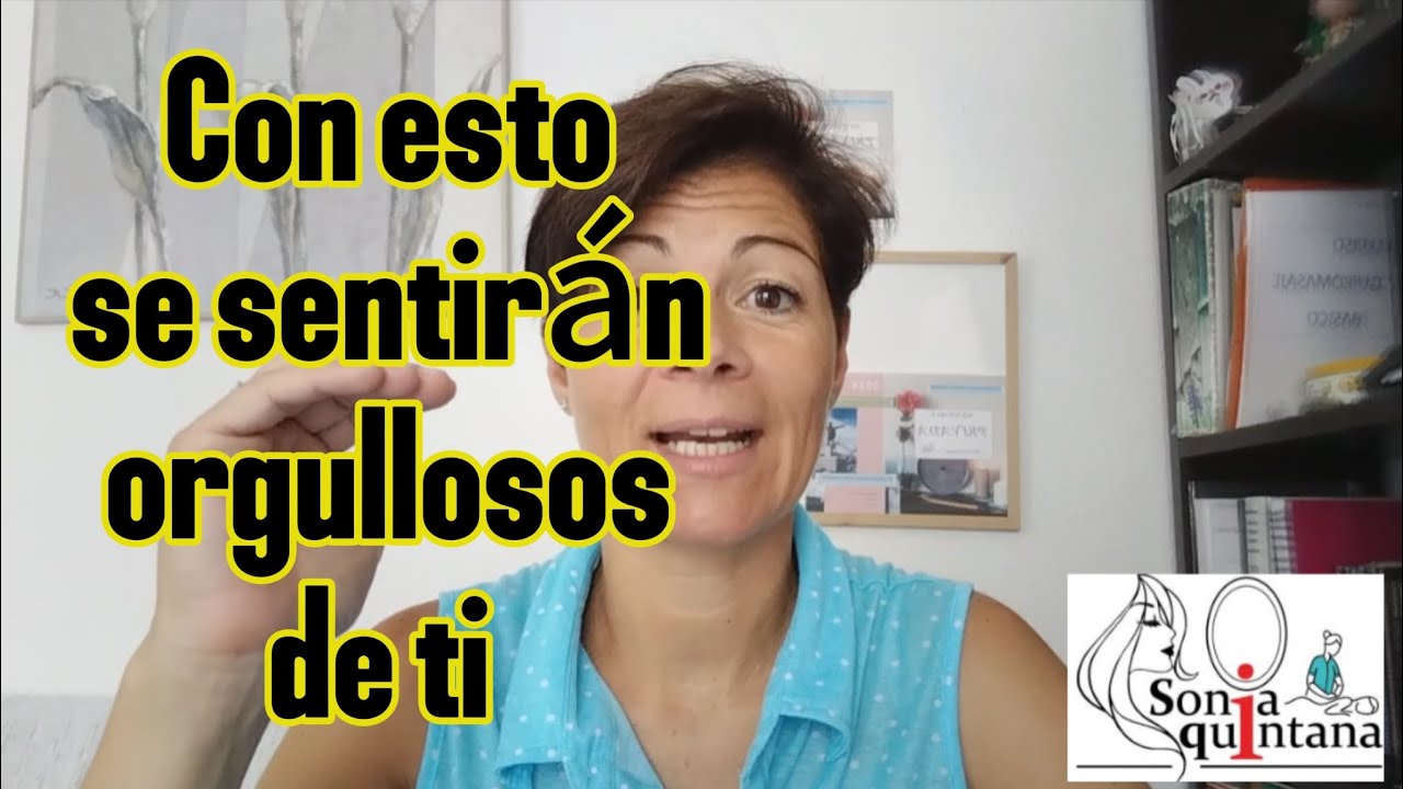 Quieres que se sientan orgullosos de ti? toma nota - YouTube