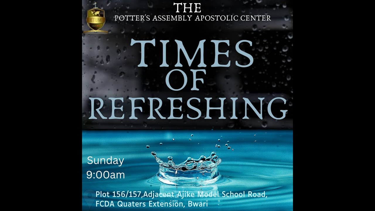 TIMES OF REFRESHING // SECOND SERVICE // 20TH OCTOBER, 2024. - YouTube