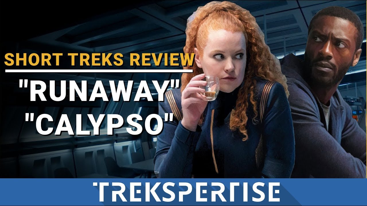 Short Treks Review - "Runaway" & "Calypso" - YouTube