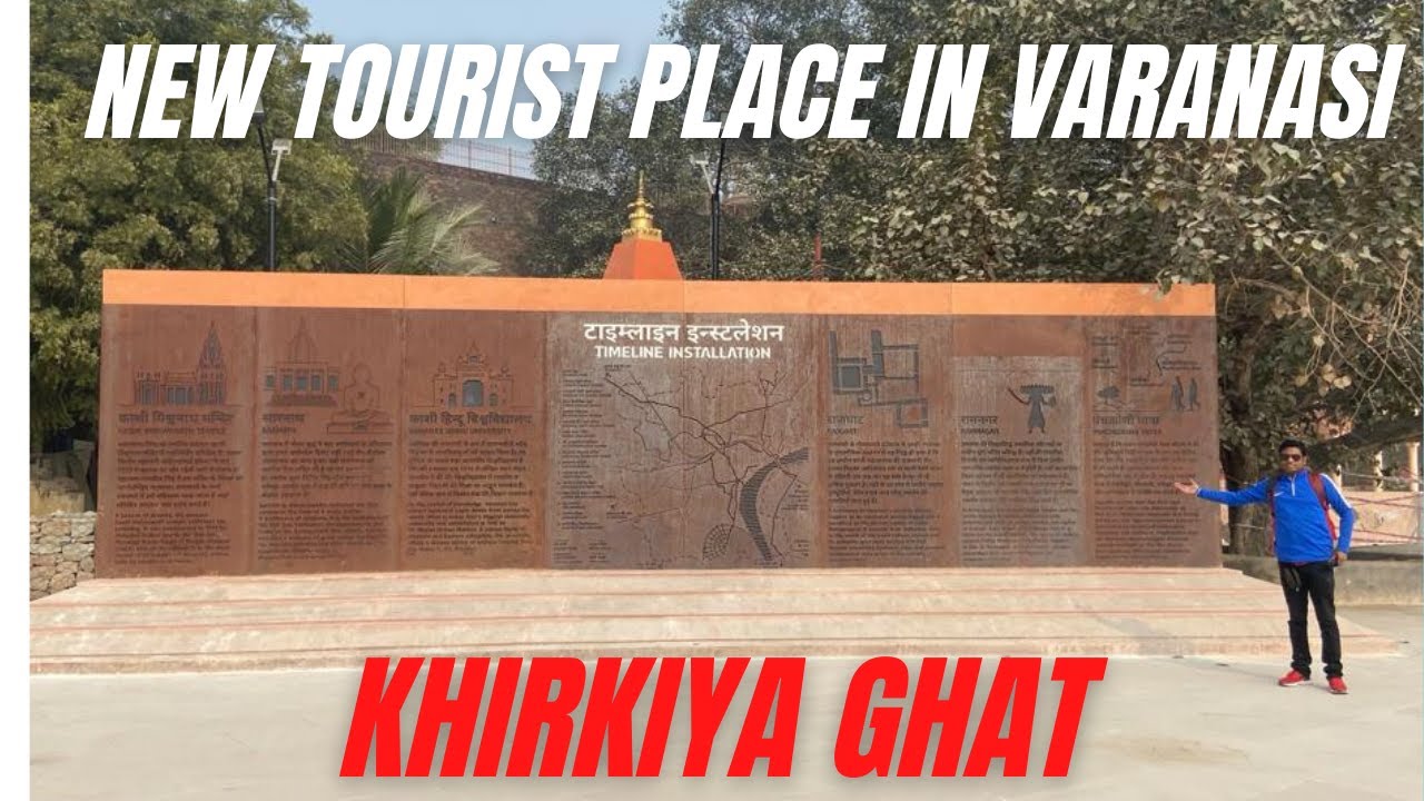 Khirkiya Ghat - Modern Ghat - New Tourist Place in Kashi - Varanasi ...