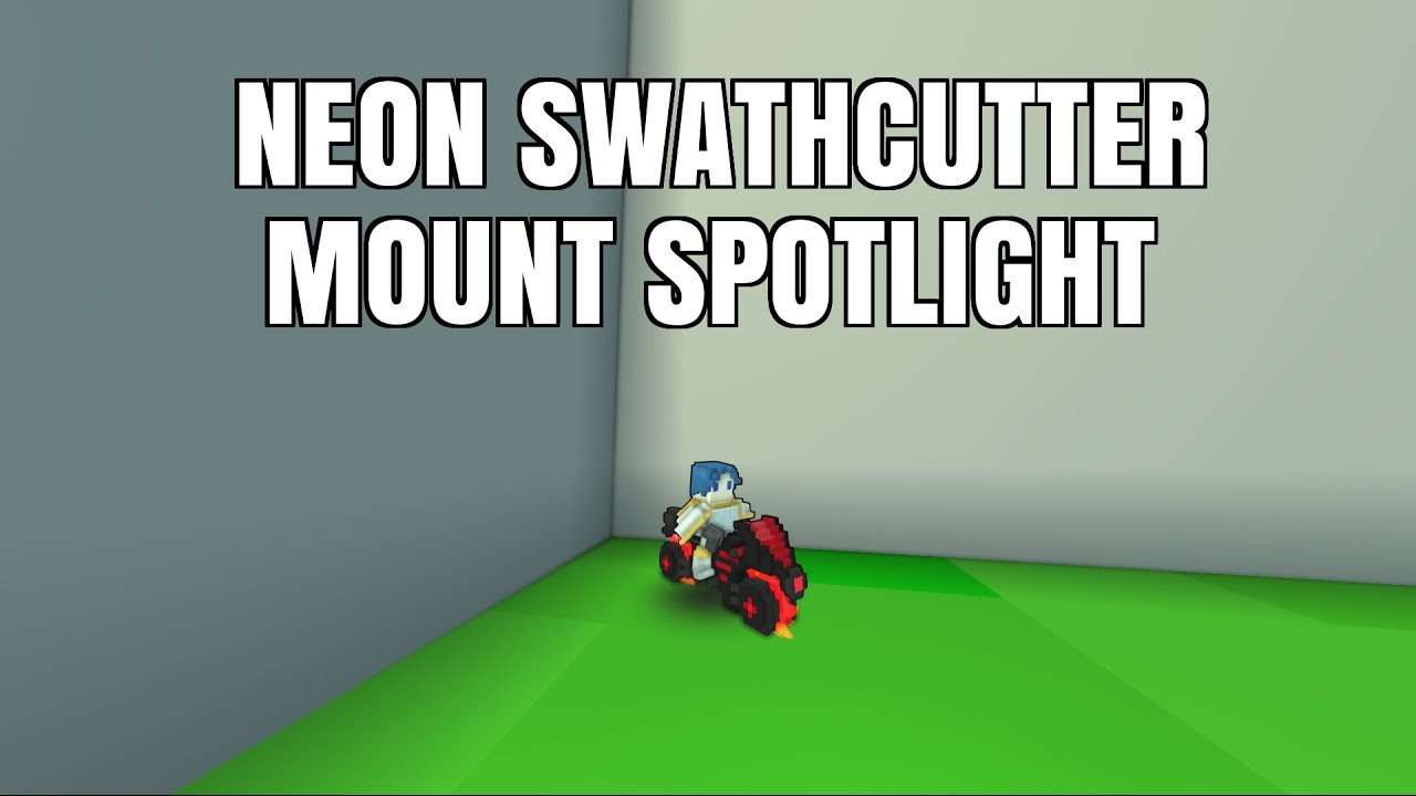 Neon Swathcutter | Trove Mount Spotlight - YouTube