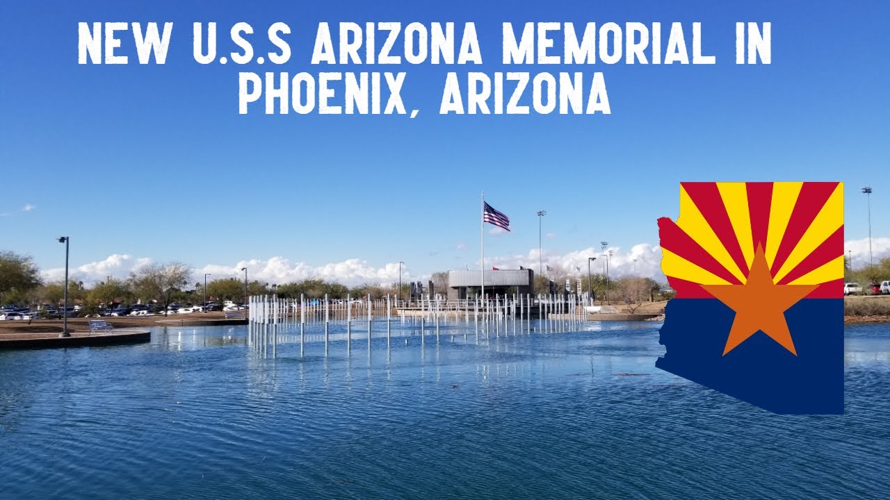 Checking Out A New Memorial For The U.S.S Arizona in Phoenix, Arizona ...