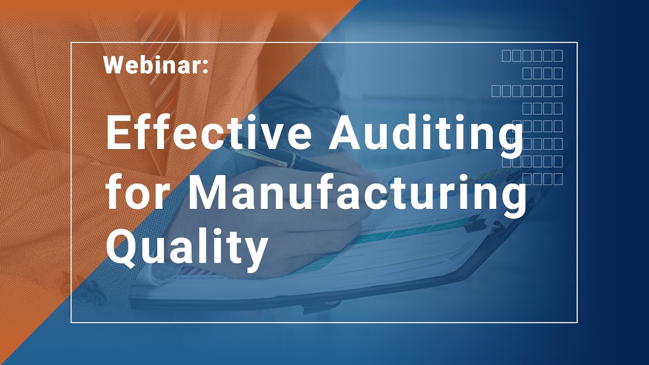Effective Auditing for Manufacturing Quality - YouTube