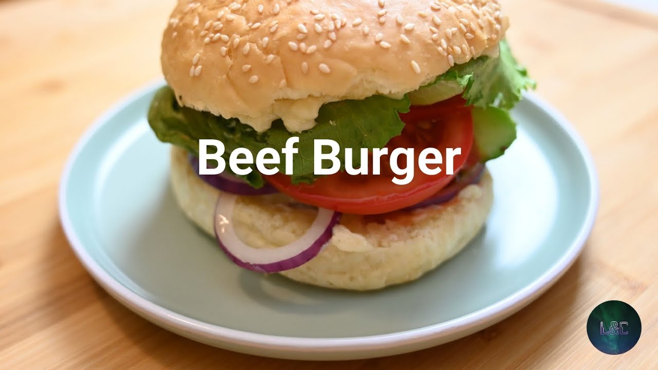 Beef Burger | How to Make a Perfect Beef Burger - YouTube