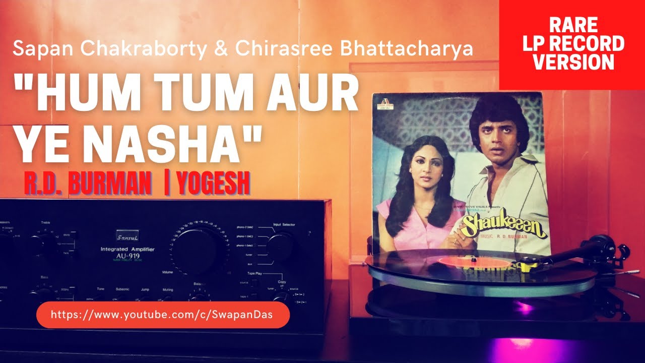 RARE | R.D. Burman | Sapan & Chirasree | Hum Tum Aur Ye Nasha ...