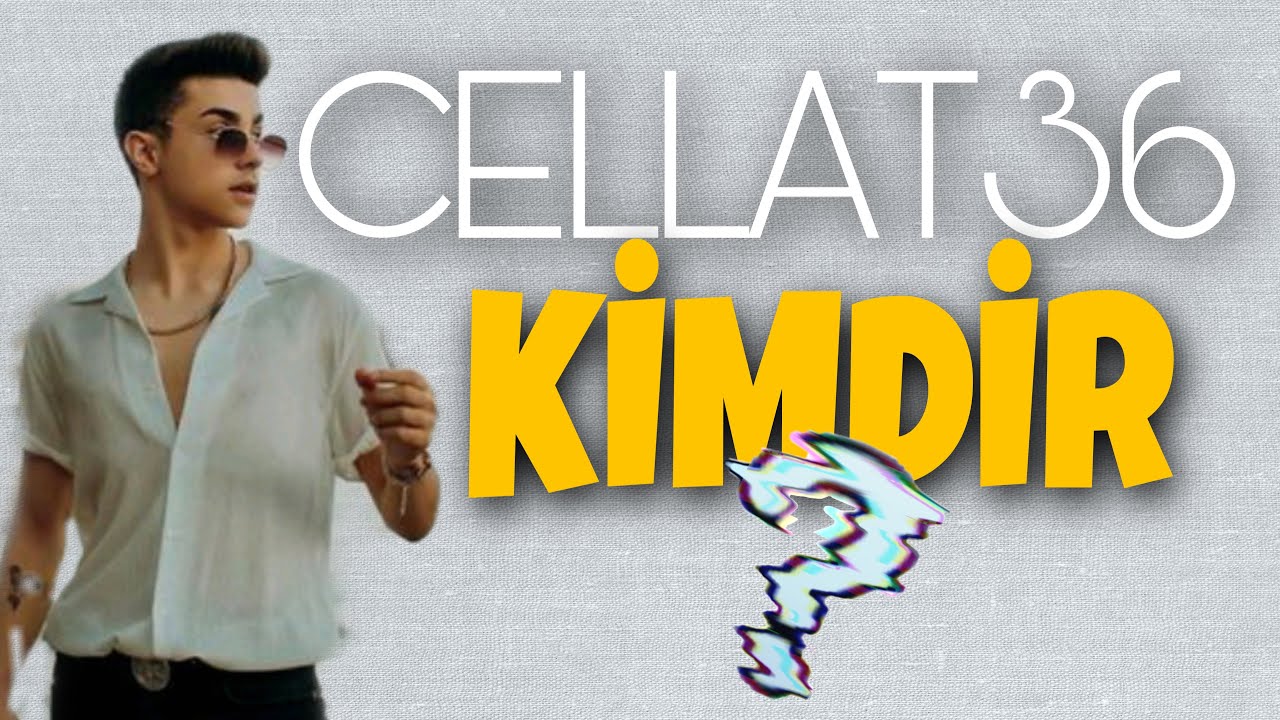CELLAT36 KİMDİR ? (Kaç yaşında, ailesi kim, ne zaman TikTok’a başladı ...