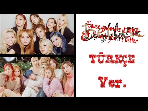 Twice-Better |Türkçe Versiyon| TwiceLand