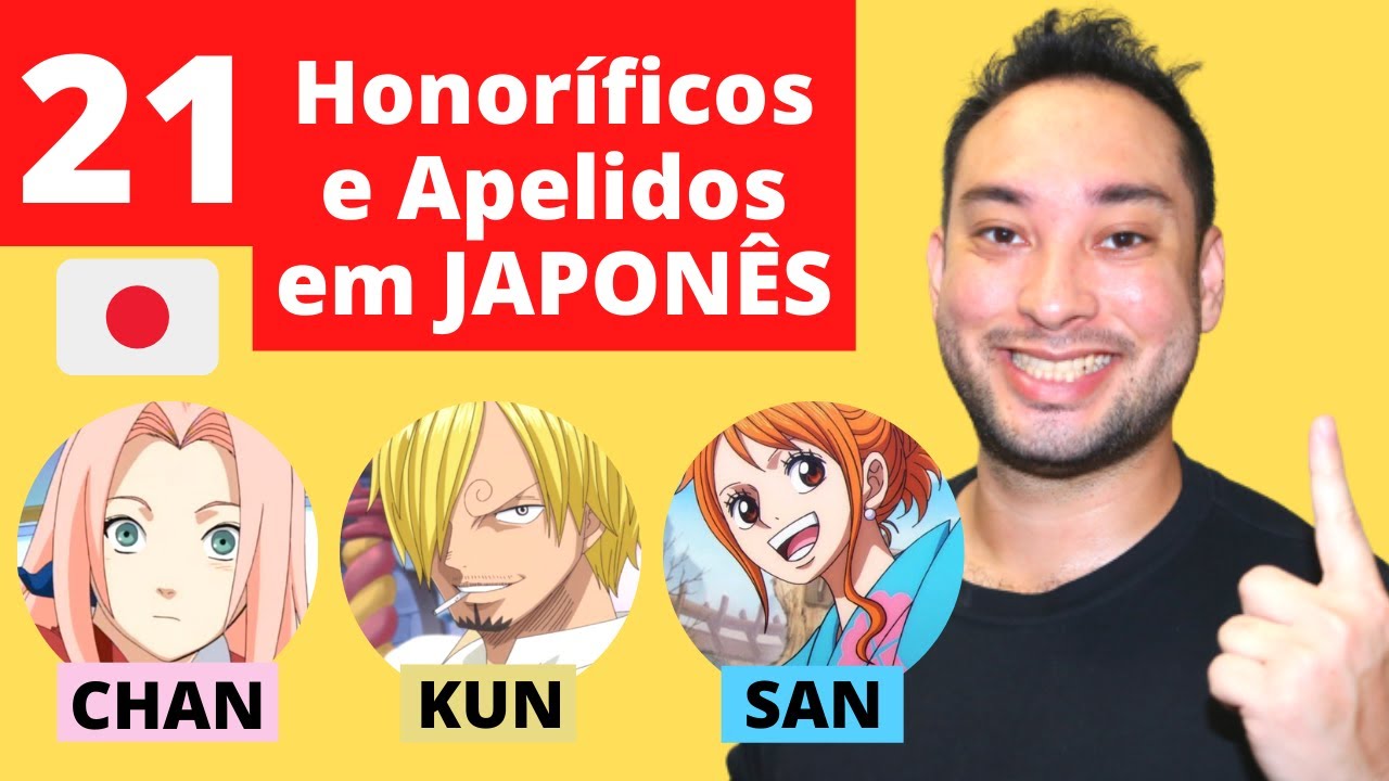 Como usar KUN, CHAN, SAN, SAMA sem passar vergonha! | MELHOR GUIA DE ...